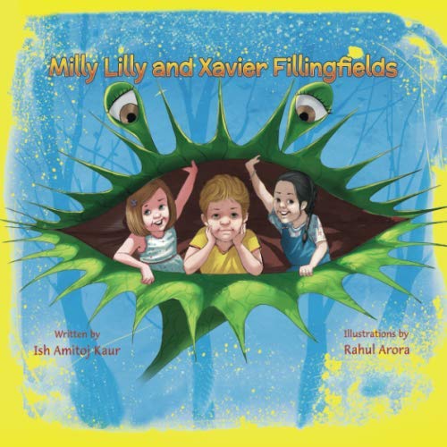 Milly Lilly And Xavierfillingfields by Ish Amitoj Kaur | Goodreads