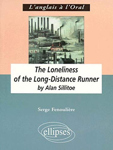 Sillitoe, The Loneliness of the Long-Distance Runner by Serge ...
