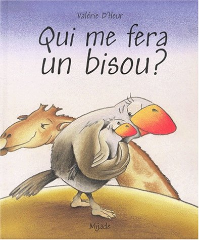 Qui me fera un bisou ? (ALBUMS) by V. D'Heur | Goodreads