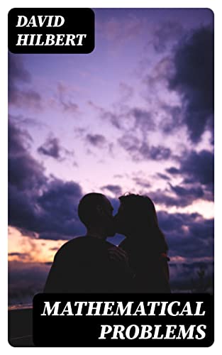 Mathematical Problems by David Hilbert | Goodreads