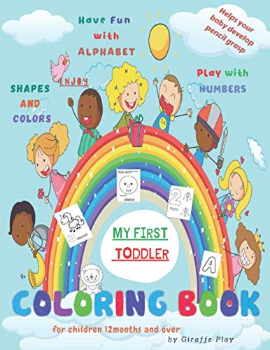 My First Toddler Coloring Book for Children 12 months and over Play ...