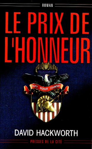 Le prix de l'honneur by David H. Hackworth | Goodreads