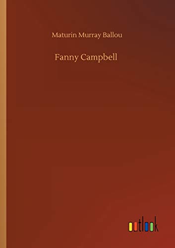 Fanny Campbell by Maturin Murray Ballou | Goodreads
