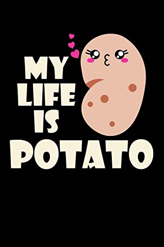 My Life Is Potato: Lined A5 Notebook for Fast Food Lovers Journal ...