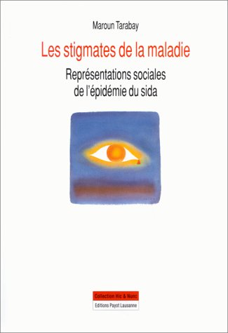 Stigmates de la maladie (Les) by Maroun Tarabay | Goodreads