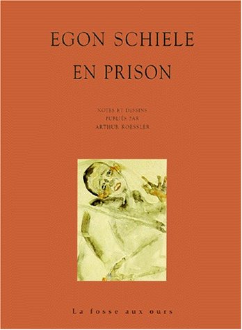 EN PRISON by Egon Schiele | Goodreads