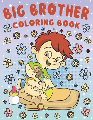 Big Brother Coloring Book: I Am the Big Brother Book: A Fun Coloring ...