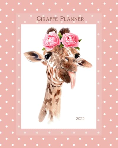 Giraffe Planner 2022: 2022 Weekly and Monthly Planner | Giraffe ...