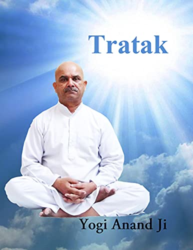 Tratak by Yogi Anand Ji | Goodreads