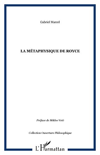 La métaphysique de Royce by Gabriel Marcel | Goodreads