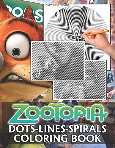 Zootopia Dots Lines Spirals Coloring Book: Dots-Lines-Spirals Activity ...