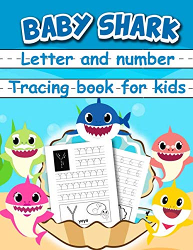 Baby Shark Letter And Number Tracing Book For Kids: An Awesome Letter ...