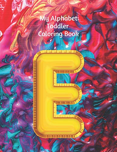 My Alphabet Toddler Coloring Book: by raftai CF | Goodreads