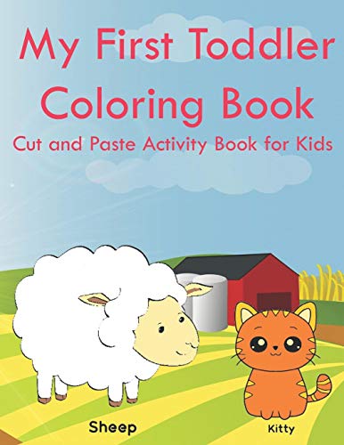My First Toddler Coloring Book Cut and Paste Activity Book for Kids ...