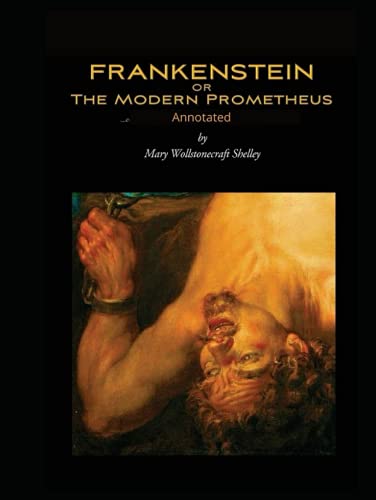 Frankenstein; Or, the Modern Prometheus By Mary Wollstonecraft Shelley ...