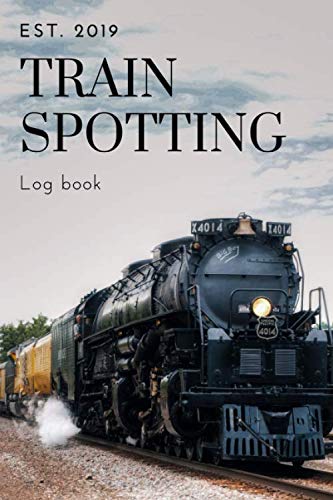 TRAIN SPOTTING LOG BOOK EST. 2019: 6x9 Matte finish log book, perfect ...