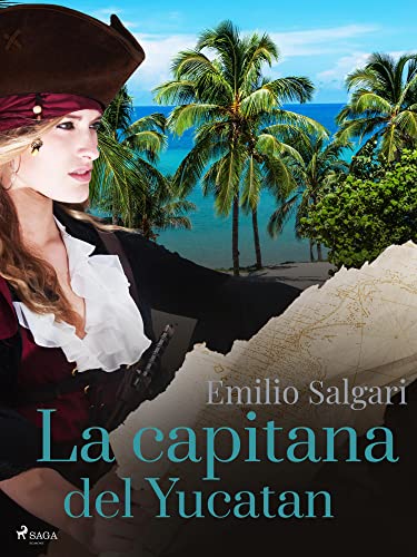 La capitana del Yucatan (Italian Edition) by Emilio Salgari | Goodreads