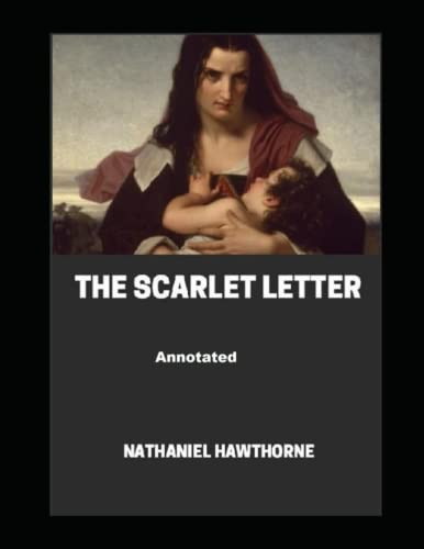 The Scarlet Letter Annotated by Nathaniel Hawthorne | Goodreads