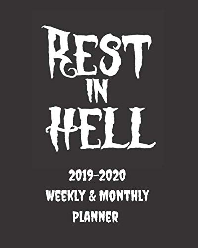 Rest In Hell 2019-2020 Weekly and Monthly Planner: Goth Grunge Occult ...