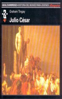 Julio César by Graham Tingay | Goodreads