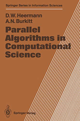 Parallel Algorithms in Computational Science by Dieter W. Heermann ...