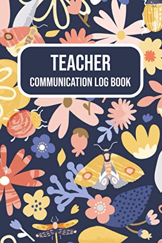 Teacher Communication Log Book: Journal for Teachers - Communication ...
