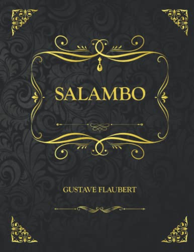Salambo: Sammleredition - Gustave Flaubert by Gustave Flaubert | Goodreads