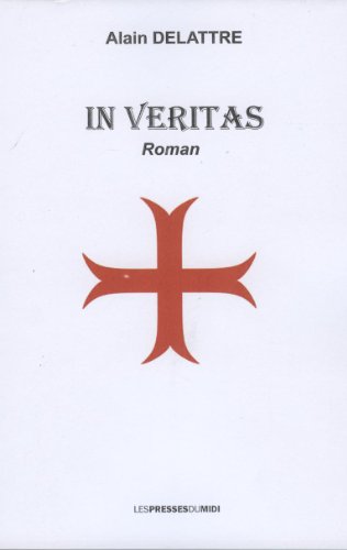 IN VERITAS by DELATTRE ALAIN | Goodreads