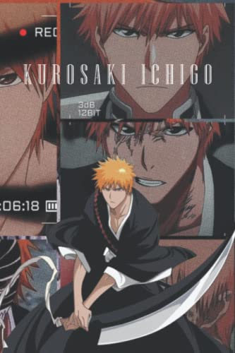 Kurosaki Ichigo Notebook: 110 Wide Lined Pages - 6" x 9" - Planner ...