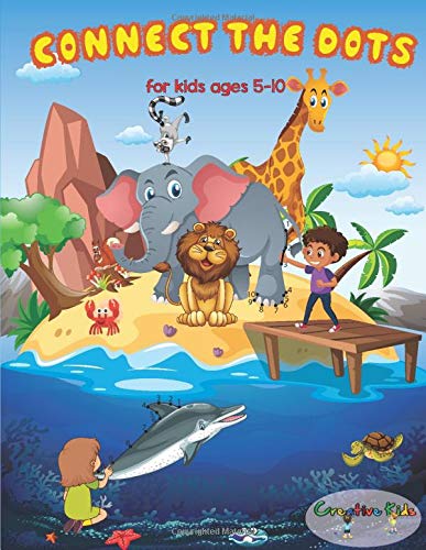 Connect The Dots For Kids Ages 5-10: 50 Hidden Coloring Images Of The ...