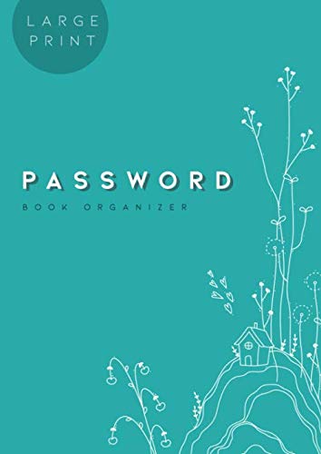Password Book Organizer Large Print: A4 | Internet Address Journal with ...