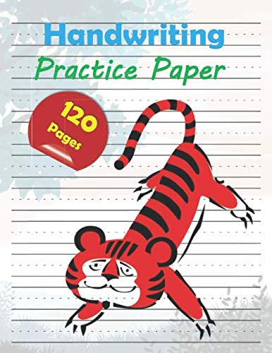 Handwriting Practice Paper For Kids: Tiger, Handwriting Practice Paper ...