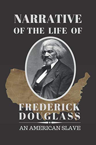 Narrative Of The Life Of Frederick Douglass: An American Slave - New ...