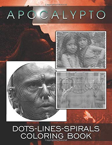 Apocalypto Dots Lines Spirals Coloring Book: Relaxing Spirals-Dots ...