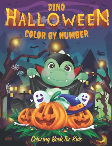 Dino Halloween Color by Number Coloring Book for Kids: Fun and Spooky ...