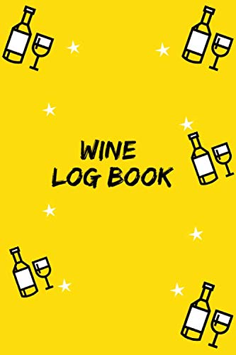 Wine Log Book: Wine Tasting Notebook, Wine Journal With Space For ...