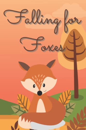 Cute Fox Notebook: Adorable Fall Notebook/Journal by A. Rose | Goodreads