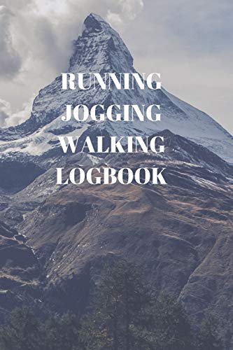 RUNNING JOGGING WALKING LOGBOOK: 90 PAGES OF 6 X 9 INCH DAILY RECORD OF ...