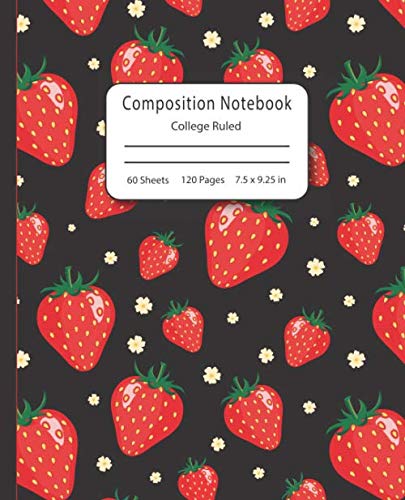 Composition Notebook: Cute Red Strawberries With Black Background College Ruled Composition ...