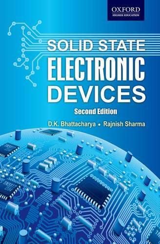 Solid State Electronic Devices by K Bhattacharya | Goodreads