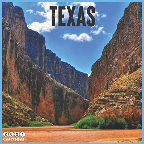 Texas 2021 Calendar: Official Travel Texas Wall Calendar 2021, 18 ...