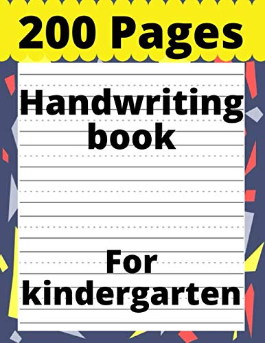 200 pages Handwriting book for kindergarten: kids lettering workbook ...