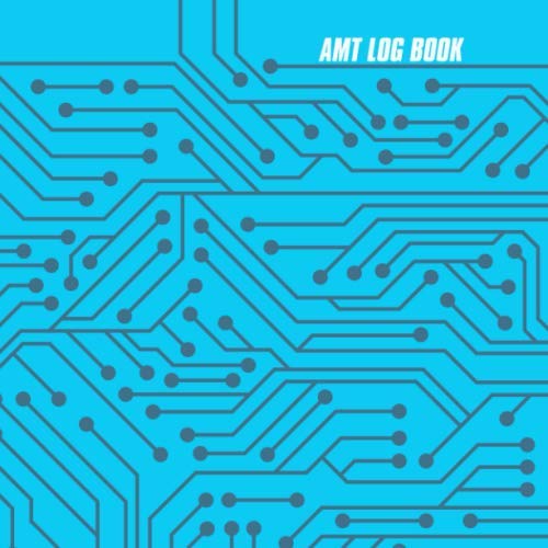 AMT Logbook: Aviation Maintenance Technician log book: For notes, work ...