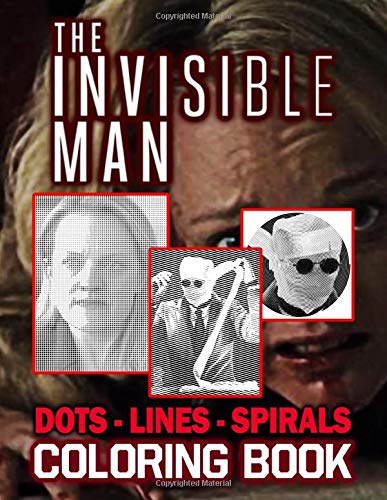 The Invisible Man Dots Lines Spirals Coloring Book: The Invisible Man ...