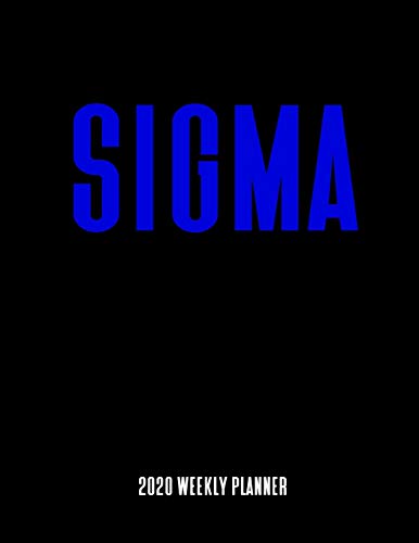 Sigma 2020 Weekly Planner: A 52-Week Calendar for Phi Beta Sigma Frats ...