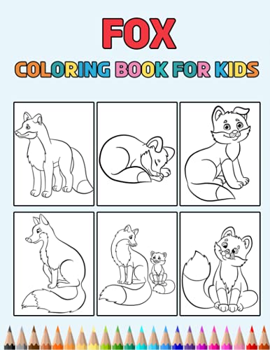 Fox Coloring Book for Kids: 10 Easy Designs to Color | Fun Colouring ...