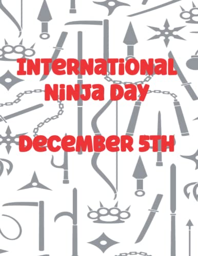 International Ninja Day December 5th: Ninja Notebook. Ruled Journal for ...
