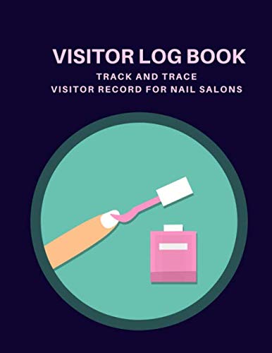 Track and trace visitor record for nail salons: Guest log book for nail ...