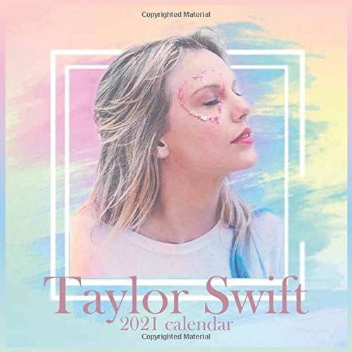 Taylor Swift Calendar 2021: Taylor Swift Calendar 2021 8.5" x 8.5" with ...