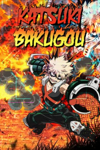 Katsuki Bakugo Notebook: 110 Wide Lined Pages - 6" x 9" - Planner ...
